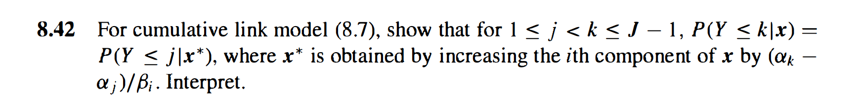 Solved 12 For cumulative link model (8.7), show that for 1≤j | Chegg.com