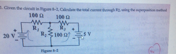 Solved Given the circuit in Figure 8-2, Calculate the total | Chegg.com
