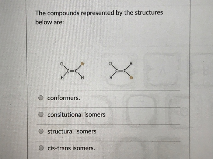 Solved The compounds represented by the structures below | Chegg.com