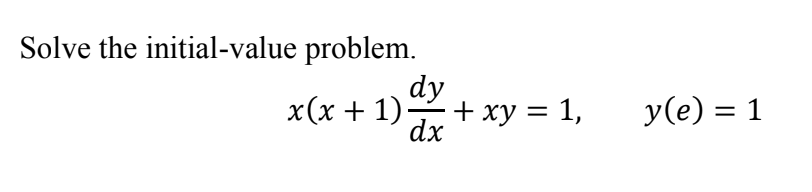 Solved Solve the initial-value problem. x(x + 1); dx dy + xy | Chegg.com