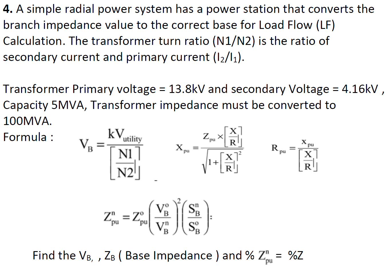 Solved 4. A simple radial power system has a power station | Chegg.com