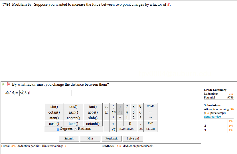 Solved (7%) Problem 5: Suppose you wanted to increase the | Chegg.com