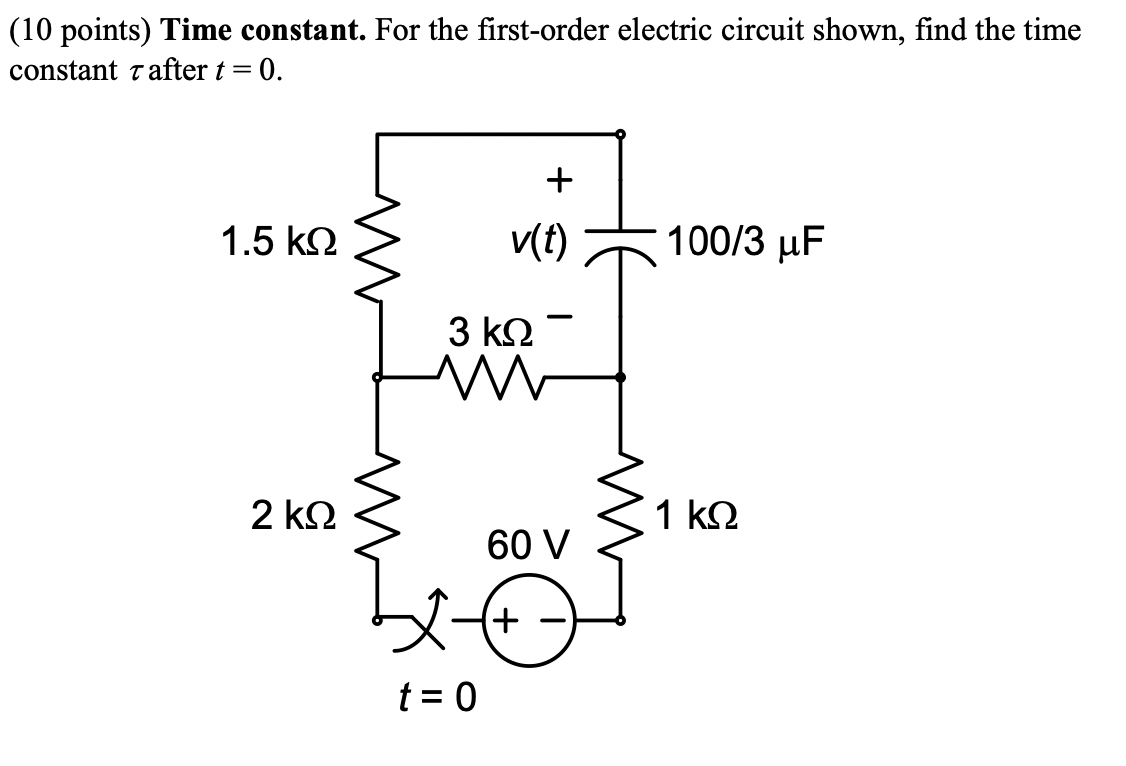 Solved (10 points) Time constant. For the first-order | Chegg.com