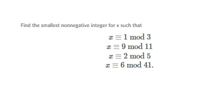 Solved Find the smallest nonnegative integer for x such that | Chegg.com
