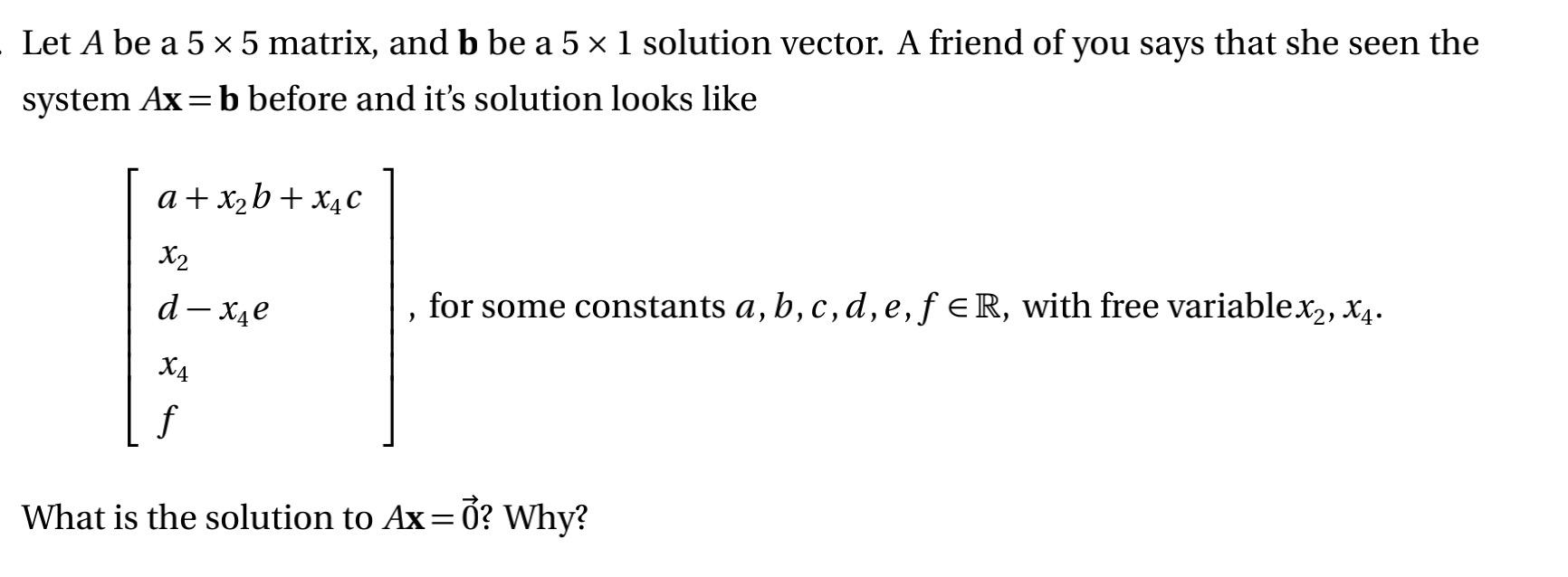 Solved Let A be a 5 x 5 matrix, and b be a 5x1 solution | Chegg.com