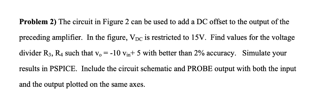 Solved Problem 2) The circuit in Figure 2 can be used to add | Chegg.com