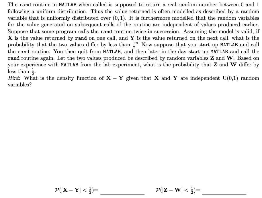 Solved The rand routine in MATLAB when called is supposed to | Chegg.com