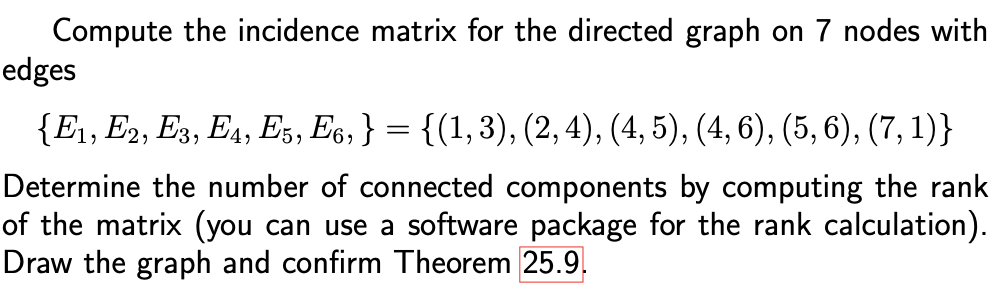 Solved Compute the incidence matrix for the directed graph | Chegg.com