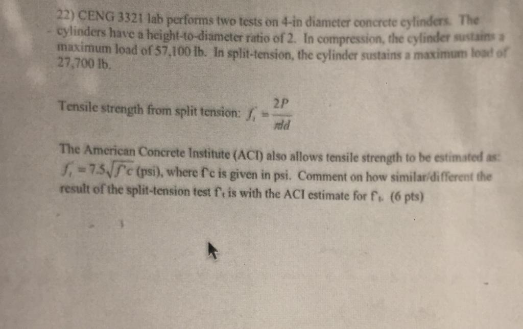 Solved 22) CENG 3321 lab performs two tests on 4-in diameter | Chegg.com