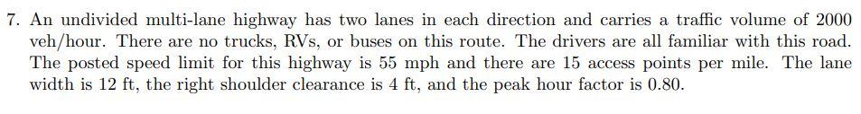 Solved 7. An undivided multi-lane highway has two lanes in | Chegg.com