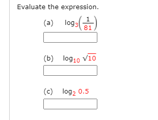 Solved Evaluate the expression. (a) log3 093(31) (b) 10910 | Chegg.com
