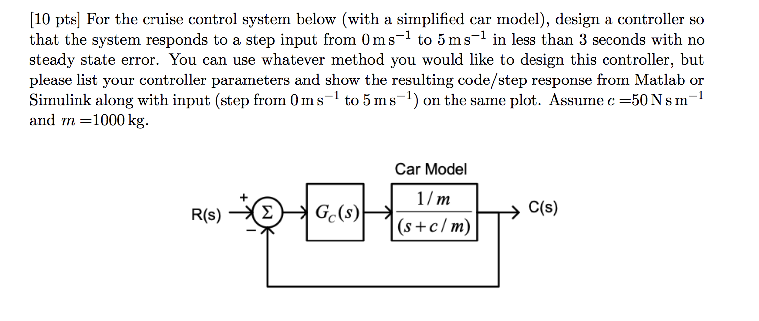 (10 pts) For the cruise control system below (with a | Chegg.com