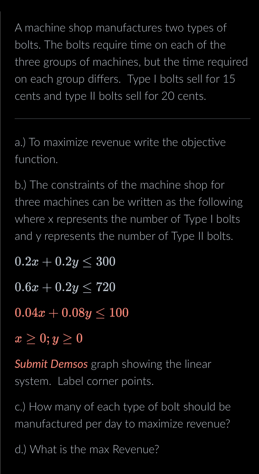 Solved A machine shop manufactures two types of bolts. The | Chegg.com