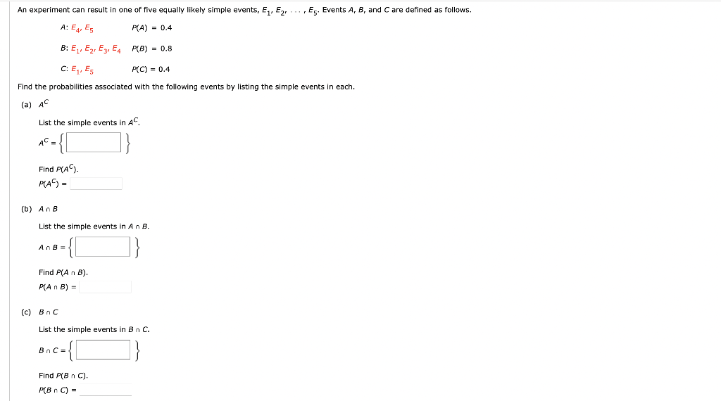 Solved A:E4,E5B:E1,E2,E3,E4C:E1,E5P(A)=0.4P(B)=0.8P(C)=0.4 | Chegg.com