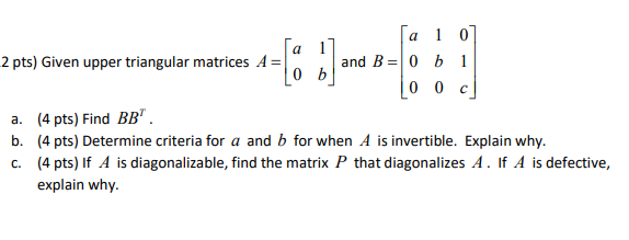Solved a 17 с Ca 107 2 pts) Given upper triangular matrices | Chegg.com
