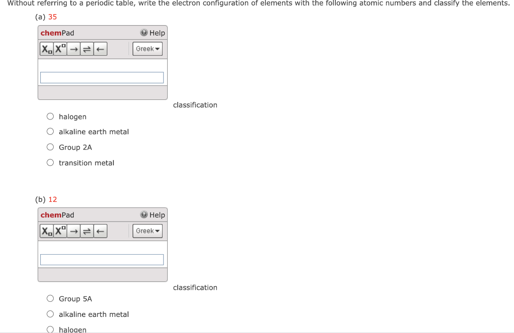 Solved Without Referring To A Periodic Table Write The