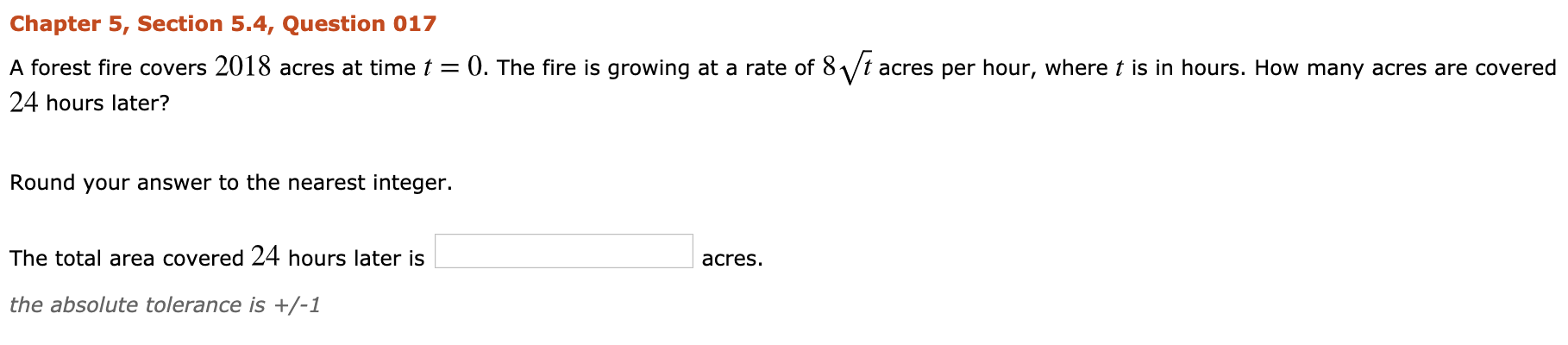 Solved Chapter 5, Section 5.4, Question 017 A forest fire | Chegg.com
