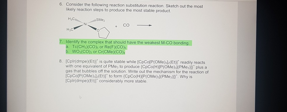 Solved 6. Consider the following reaction substitution | Chegg.com
