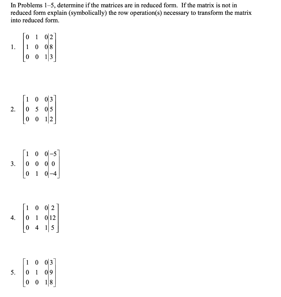 Solved In Problems 1–5, determine if the matrices are in | Chegg.com