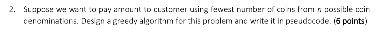 Solved 2. Suppose we want to pay amount to customer using | Chegg.com