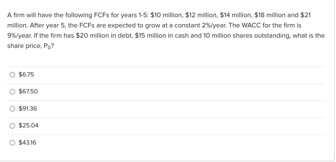 Solved A firm will have the following FCFs for years 1−5 : | Chegg.com