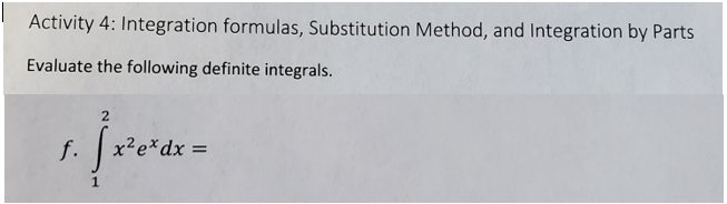 Solved Activity 4: Integration formulas, Substitution | Chegg.com