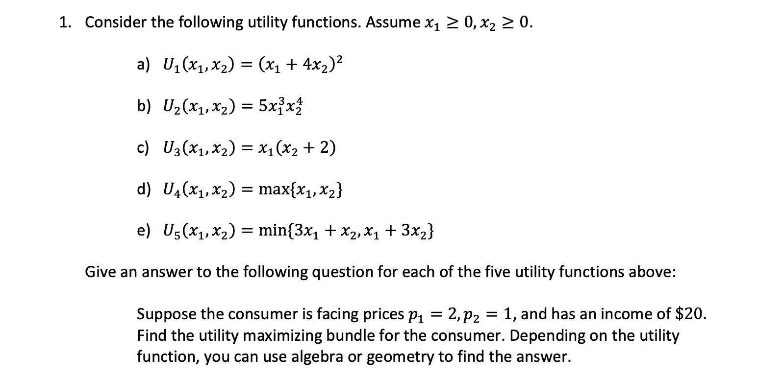 Solved Consider the following utility functions. Assume | Chegg.com