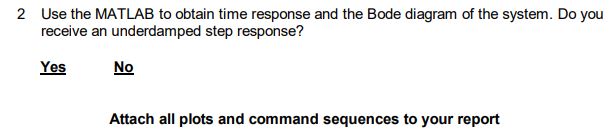 Solved 2 Use the MATLAB to obtain time response and the Bode | Chegg.com