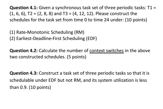 Question 4.1: Given a synchronous task set of three | Chegg.com