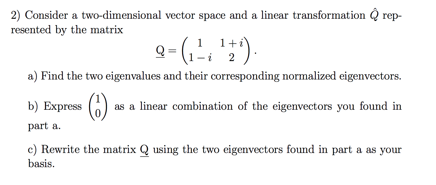 Solved 2) Consider a two-dimensional vector space and a | Chegg.com