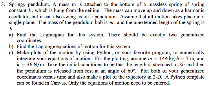 Solved 3. Springy pendulum. A mass m is attached to the | Chegg.com