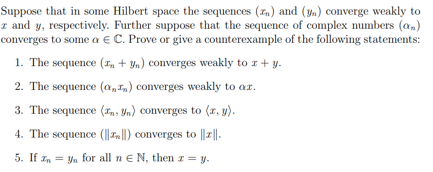Solved Suppose that in some Hilbert space the sequences (In) | Chegg.com