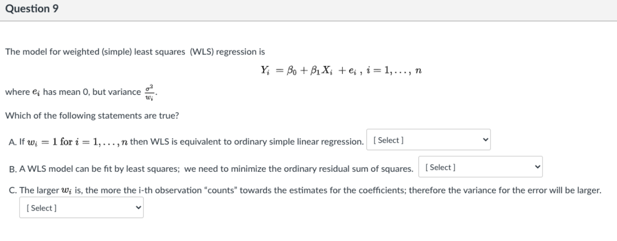 Solved Question 9 The model for weighted (simple) least | Chegg.com