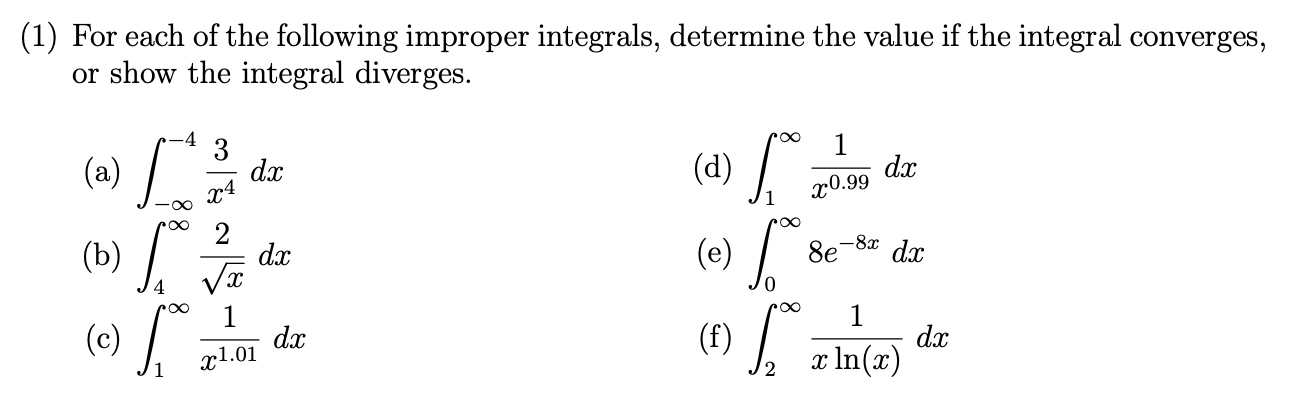 Solved (1) ﻿For each of the following improper integrals, | Chegg.com