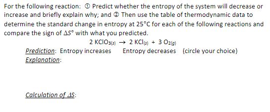 Solved For the following reaction: (1) ﻿Predict whether the | Chegg.com