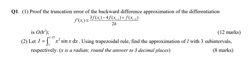 Solved Q1. (1) Proof the truncation error of the backward | Chegg.com