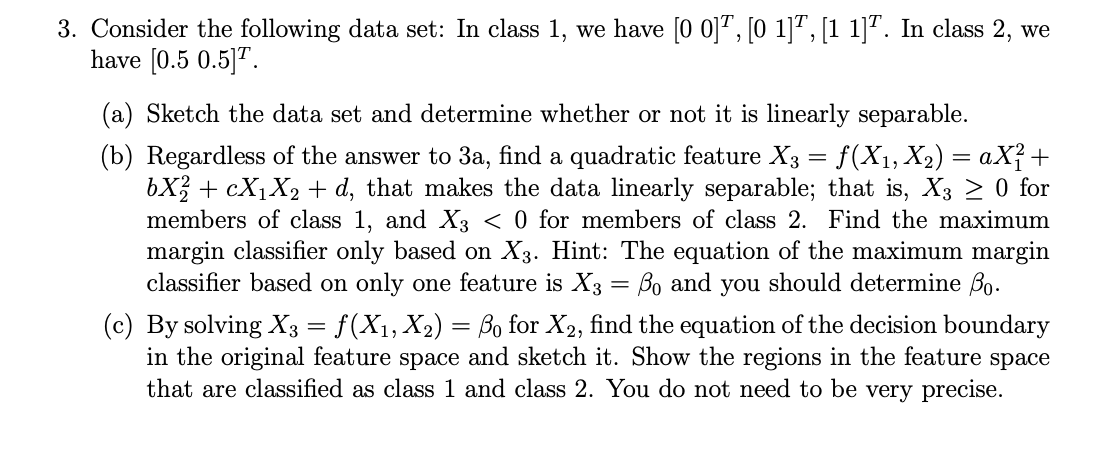 3. Consider the following data set: In class 1, we | Chegg.com