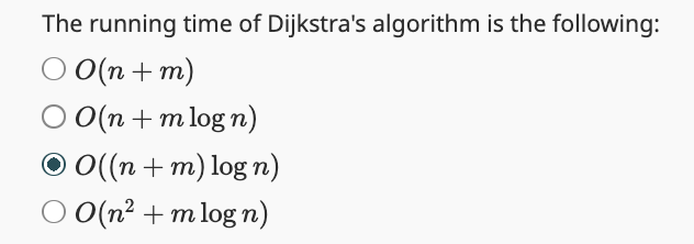 Solved The running time of Dijkstra's algorithm is the | Chegg.com Solved The running time of Dijkstra's algorithm is the | Chegg.com