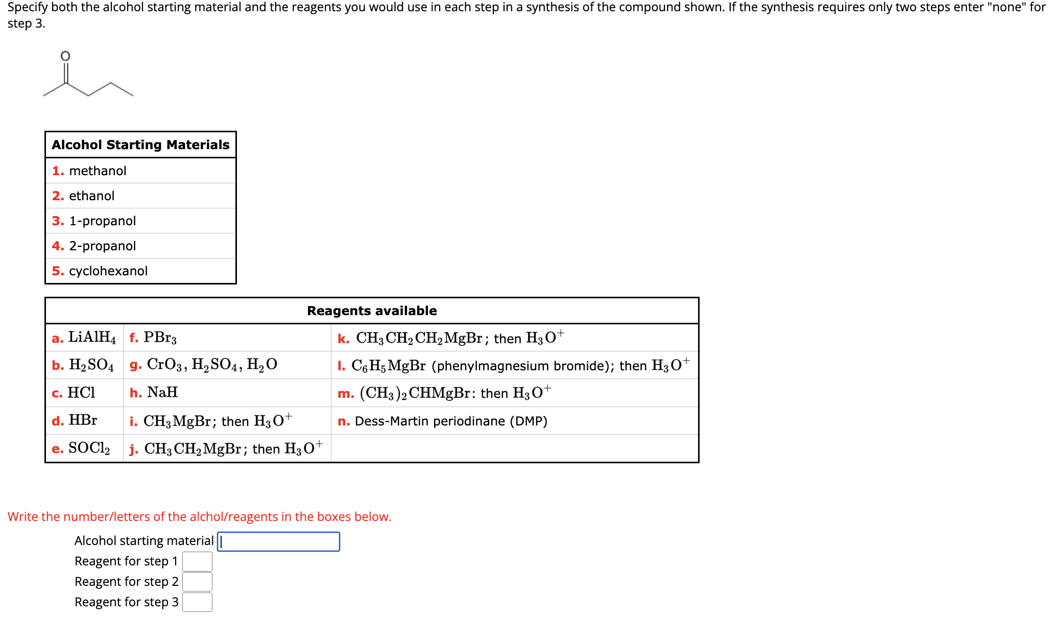 Solved Write the number/letters of the alchol/reagents in | Chegg.com