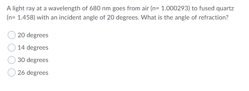 Solved A light ray at a wavelength of 680 nm goes from air | Chegg.com