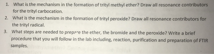 Solved 1. What is the mechanism in the formation of trityl | Chegg.com