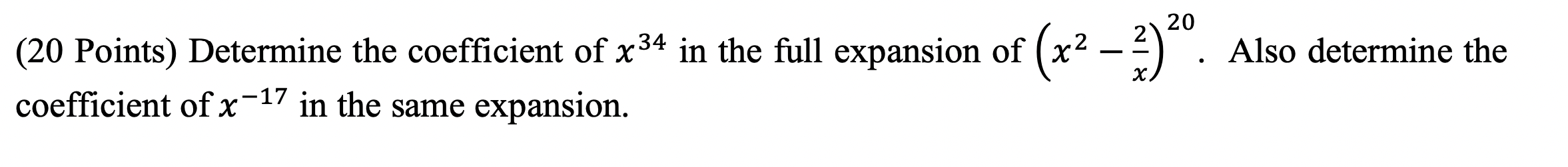 Solved (20 Points) Determine the coefficient of x34 in the | Chegg.com