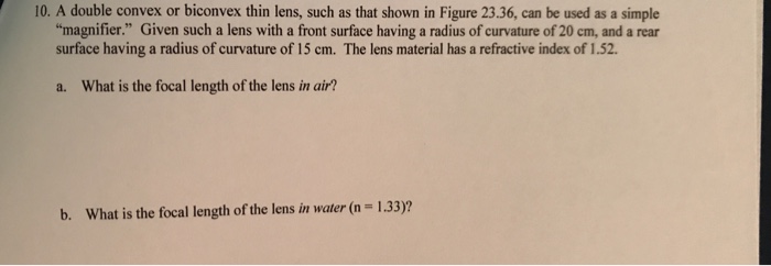 Solved A double convex or biconvex thin lens, such as that | Chegg.com
