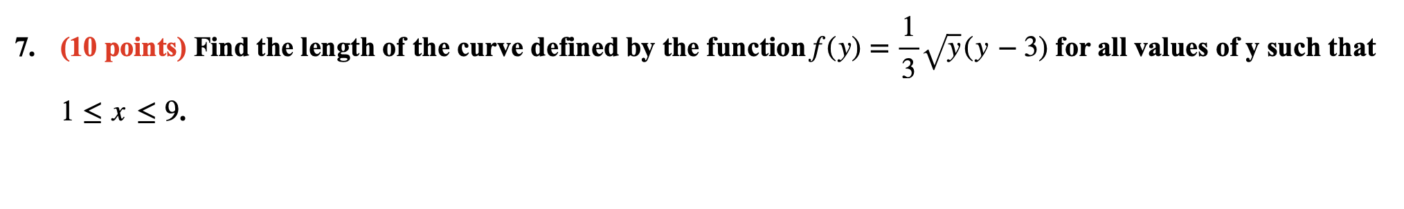 Solved 7. (10 points) Find the length of the curve defined | Chegg.com