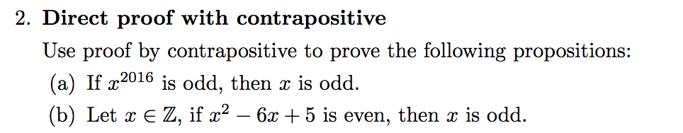 Solved 2. Direct proof with contrapositive Use proof by | Chegg.com