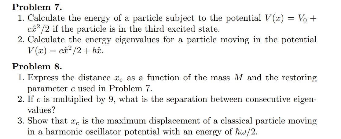 Solved Problem 7. 1. Calculate the energy of a particle | Chegg.com