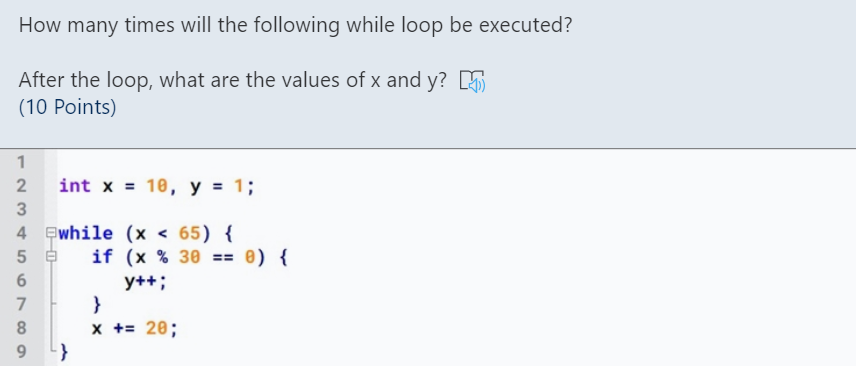 Solved How many times will the following while loop be | Chegg.com