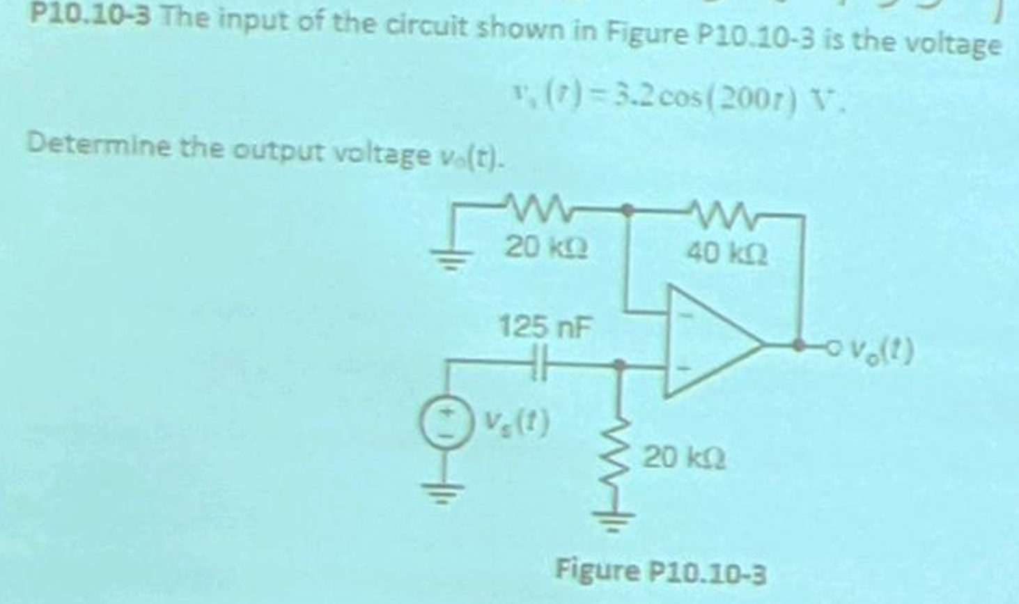 Solved P10.10-3 The input of the circuit shown in Figure | Chegg.com