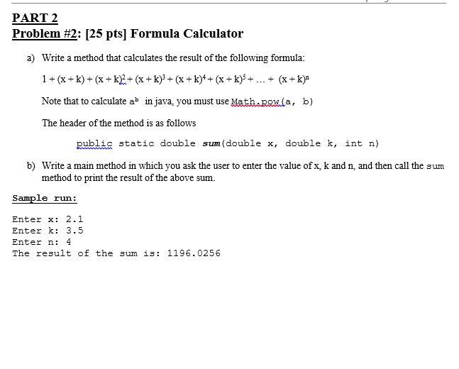 Solved PART 2 Problem #2: [25 pts] Formula Calculator a) | Chegg.com
