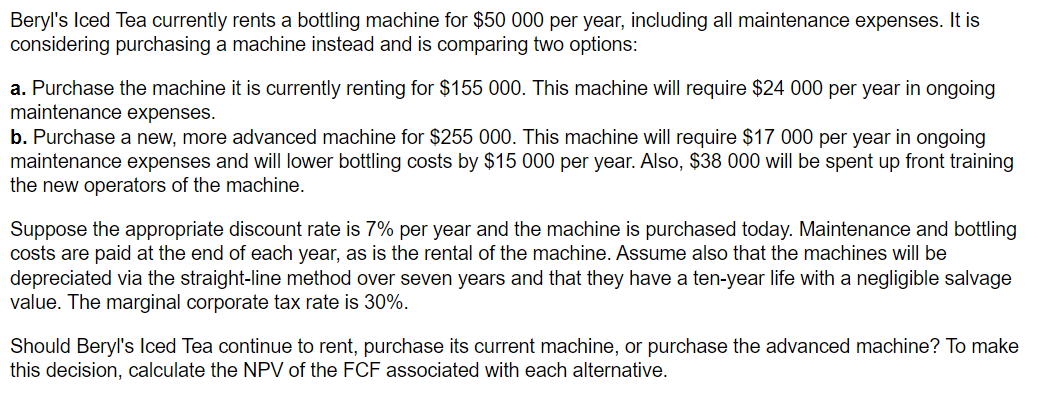 Beryl's Iced Tea currently rents a bottling machine | Chegg.com